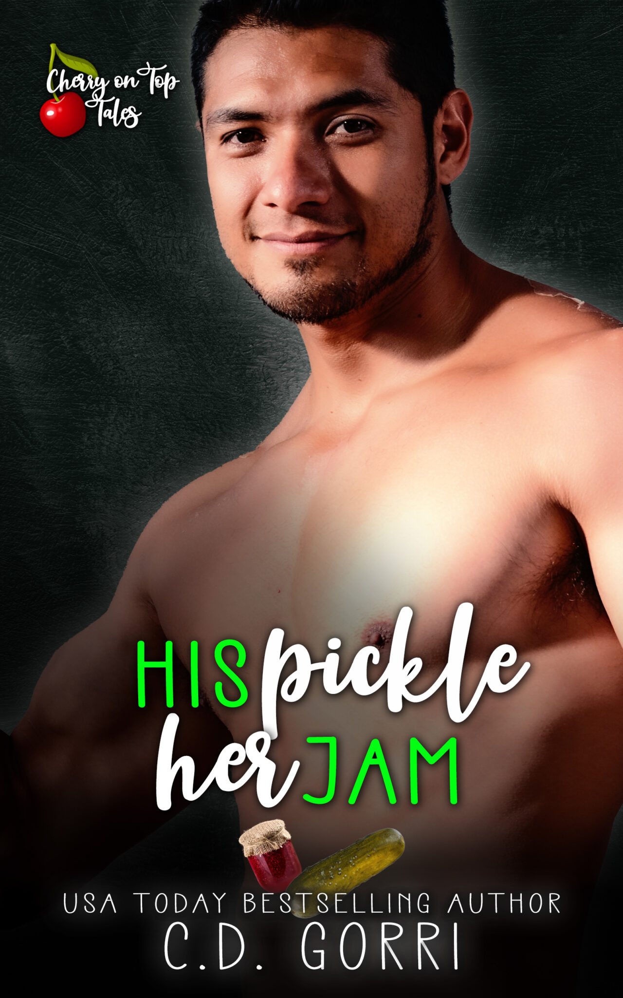 His Pickle Her Jam – C.D. Gorri, USA Today Bestselling Paranormal & Contemporary Romance Urban ...